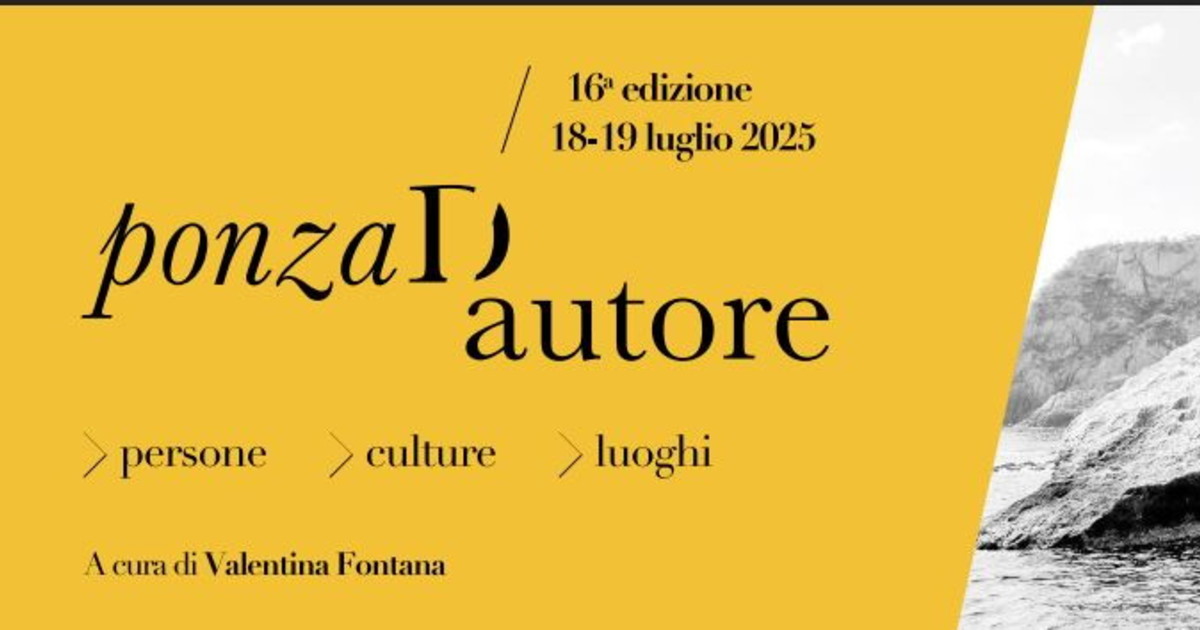 PONZA D'AUTORE TORNA IL 18 E 19 LUGLIO: IDENTITÀ, POTERE, DIRITTI UN ...